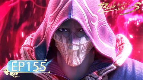 🌟eng Sub Battle Through The Heavens Ep 155 Yuewen Animation Youtube