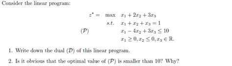 Solved Consider The Linear Program Max 2 2x 2 373 St