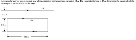 Solved A Rectangular Current Loop Is Located Near A Long Chegg