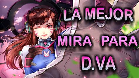 Mejor Mira Para Dva Overwatch 2 Youtube