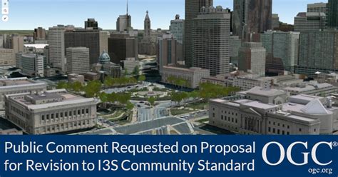 OGC Seeks Public Comment On Proposal To Revise Indexed D Scene Layers I S Community Standard
