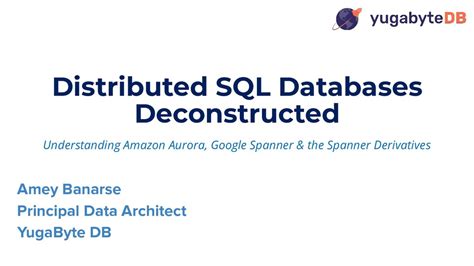 Distributed Sql Databases Deconstructed Speaker Deck