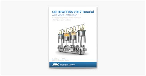 ‎solidworks 2017 Tutorial With Video Instruction By David C Planchard