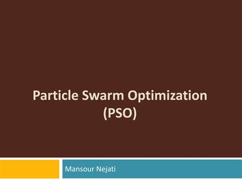 Ppt Particle Swarm Optimization Pso Powerpoint Presentation Free Download Id 1117059