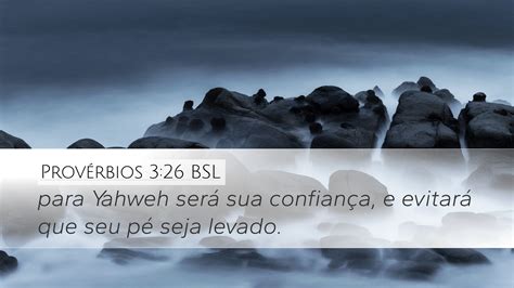 Provérbios 3 26 BSL Desktop Wallpaper para Yahweh será sua confiança