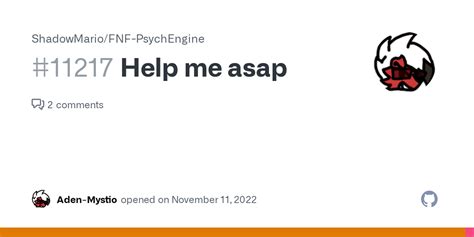 Help Me Asap · Issue 11217 · Shadowmariofnf Psychengine · Github