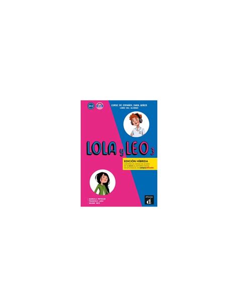 Lola y Leo 3 Edición híbrida Libro del alumno