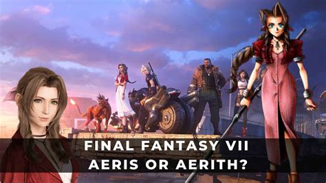 Final Fantasy Vii Aeris Or Aerith Keengamer