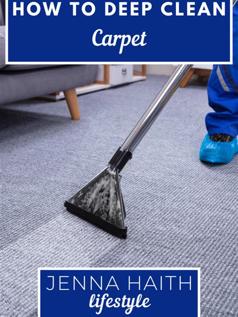 How To Deep Clean Carpet Jenna Haith Lifestyle