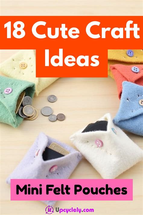 Mini Felt Pouches Cute Craft Ideas Cute Crafts Felt Pouch Cool
