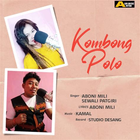 Kombong Polo Single Single By Aboni Mili Spotify