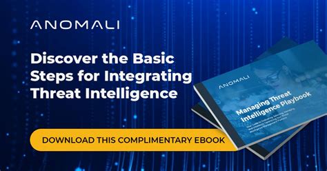 Anomali On Linkedin Managing Threat Intelligence Playbook From Anomali