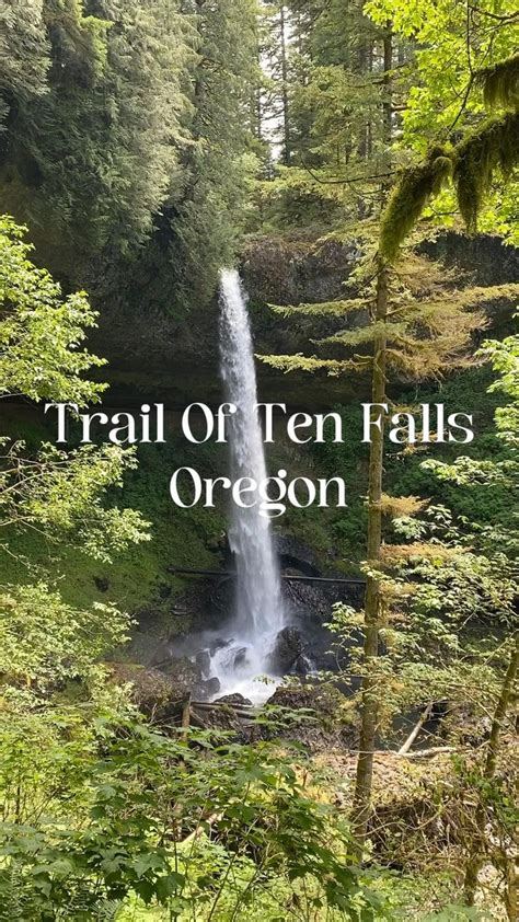 Trail Of Ten Falls Silver Falls State Park Oregon Silver Falls