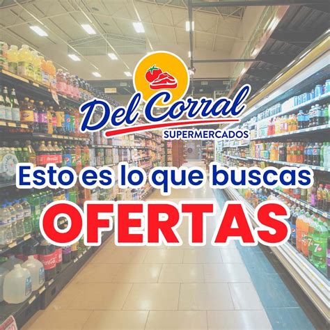 Ofertas 01 Al 31 Agosto Super Del Corral