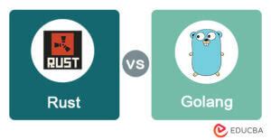 Rust Vs Golang Top 21 Meaning Similarities Differences