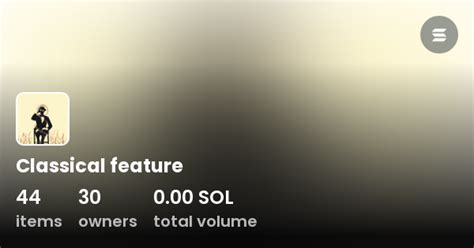 Classical Feature Collection Opensea