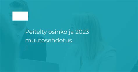 Peitelty Osinko Ja 2023 Muutosehdotus Bowa Legal