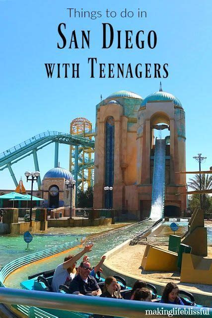9 Things To Do In San Diego With Teens Making Life Blissful San