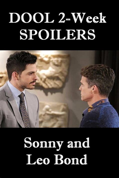 Days Of Our Lives Two Week Spoilers Sonny And Leo Bond Dool Days Of