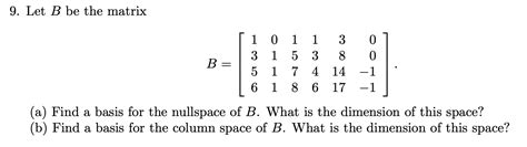 Solved Let B Be The Matrix Chegg