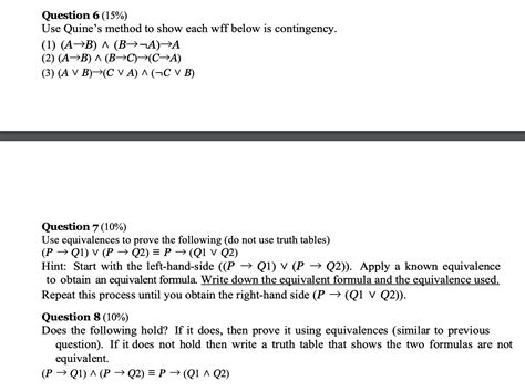 Solved Question 6 15 Use Quine S Method To Show Each Wff Chegg Com