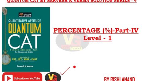 Quantum Cat By Sarvesh K Verma Solution Series 4 Percentage Part 4 For