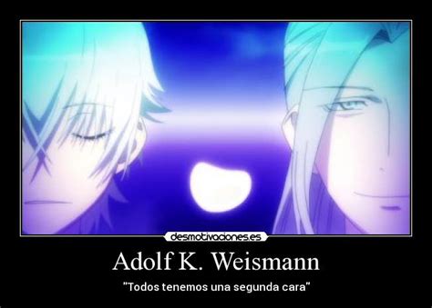 Adolf K Weismann Quotes