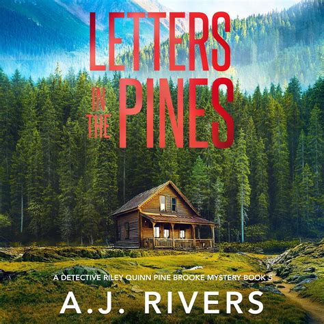 Letters In The Pines A Detective Riley Quinn Pine Brooke Mystery Book