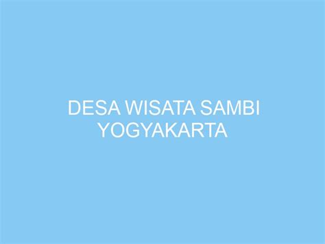 Desa Wisata Sambi Yogyakarta