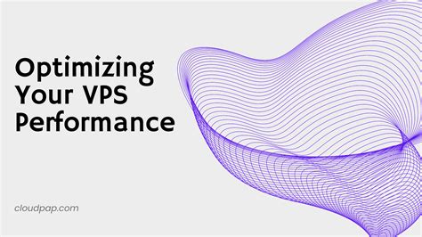 vps performance optimization four practical ways cloudpap