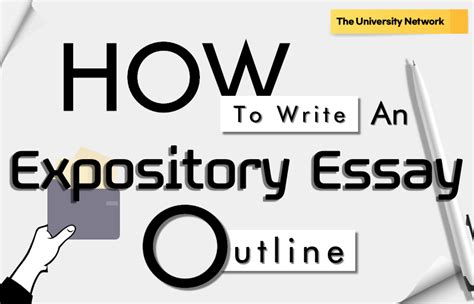 How To Write An Expository Essay Outline The University Network