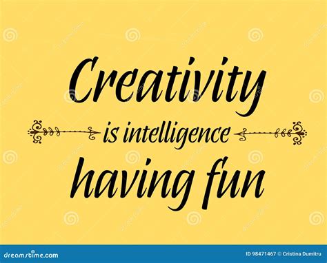 Creativity Is Intelligence Having Fun Quotes Stock Vector