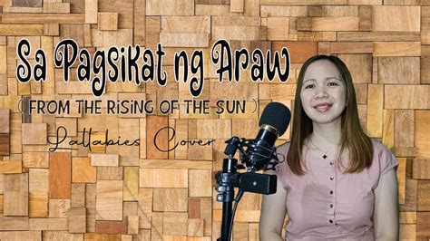 Sa Pagsikat ng Araw + English Version | Lallabies Cover - YouTube