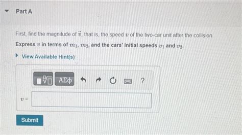 Solved In This Problem We Will Consider The Collision Of Two Chegg