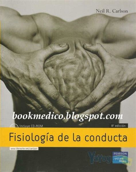 Carlson Fisiologia De La Conducta Dennis Dominguez Huesca Udocz