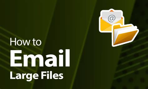 How To Send Large Files Via Email In 2025 [3 Easy Methods]