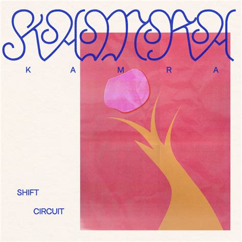 Shift Circuit Kamra People Places Records