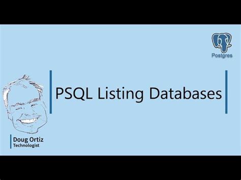 Doug Ortiz 🐘 On Linkedin Psql Listing Databases