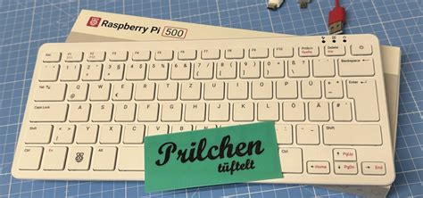 Der Neue Unvollständige Raspberry Pi 500 Prilchen Tüftelt