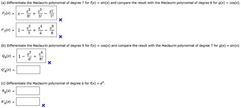 Solved A Differentiate The Maclaurin Polynomial Of Degree 4 For Fx