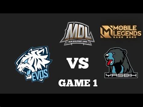 EVOS ICON VS YASBIH ESPORTS GAME MDL ID S WEEK DAY YouTube