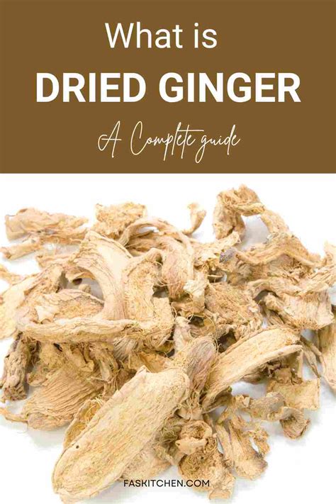 Dried Ginger 101 Nutrition Benefits How To Use Buy Store Dried