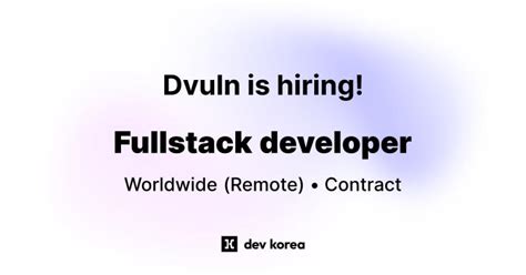 Dev Korea On Linkedin Fullstack Developer At Dvuln • Worldwide Devkorea