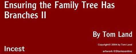 Incest Sex Story Ensuring The Family Tree Has Branches II Chapter 1 By Tom Land