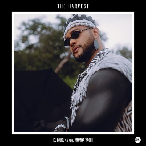 Zambia El Mukuka Teams Up With Mumba Yachi For The Harvest