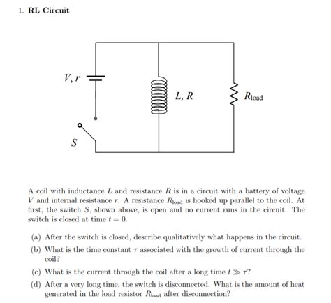 Solved 1 Rl Circuit Ver L R Rload S A Coil With Inductance