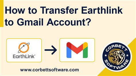 Migrate EarthLink To Gmail Account With Adequate Ways