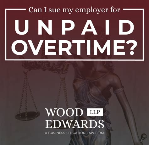 Can I Sue My Texas Employer For Not Paying Me Overtime Wood Edwards Llp