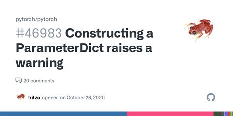 Constructing A Parameterdict Raises A Warning · Issue 46983 · Pytorch