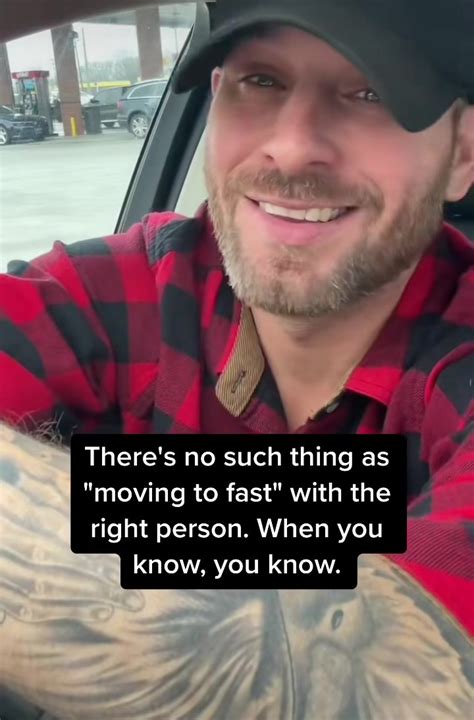 Andrew Theres No Such Thing As Moving To Fast With The Right
